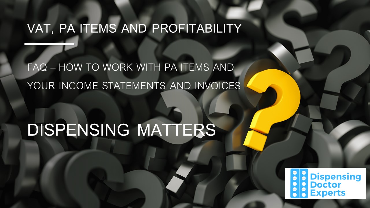 FAQs, VAT, Your Invoices and Your Reporting – Dispensing Doctor Experts